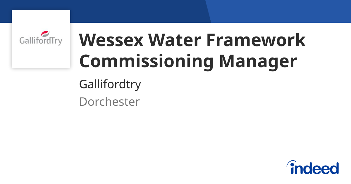 Wessex Water Framework Commissioning Manager - Dorchester - Indeed.com