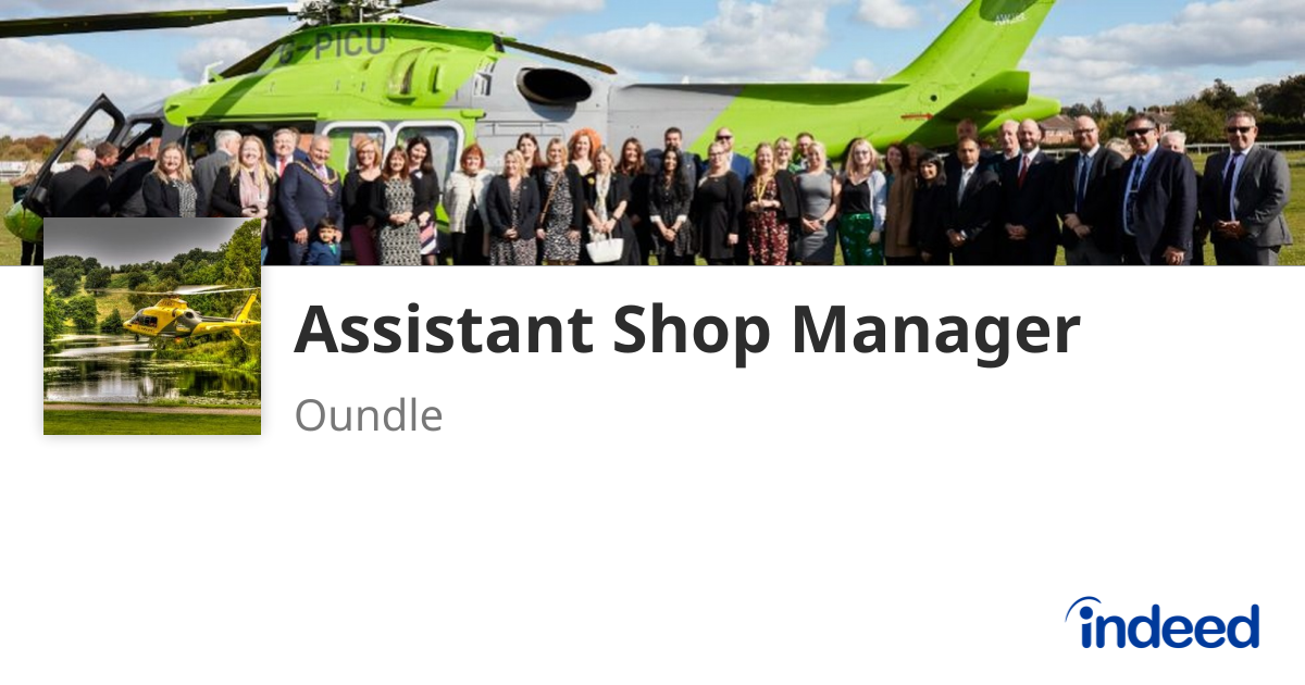 Assistant Shop Manager - Oundle PE8 4EF - Indeed.com