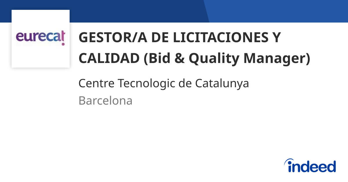 GESTOR/A DE LICITACIONES Y CALIDAD (Bid & Quality Manager) - Barcelona, Barcelona provincia ...