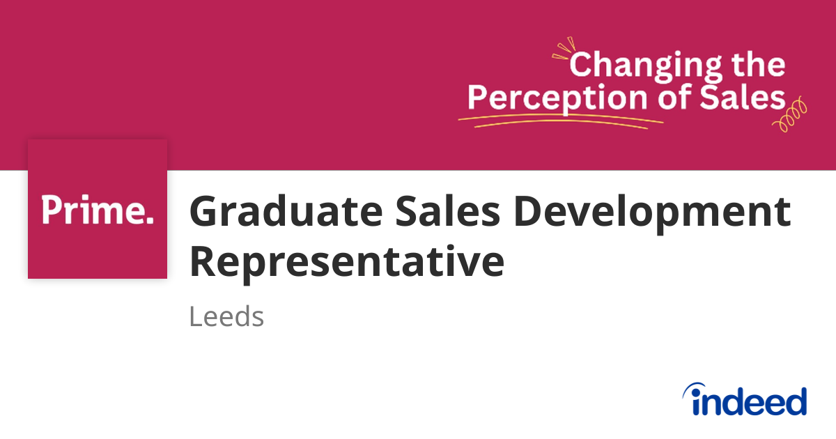 Graduate Sales Development Representative - Leeds - Indeed.com