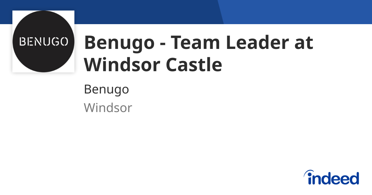 Benugo - Team Leader at Windsor Castle - Windsor SL4 - Indeed.com