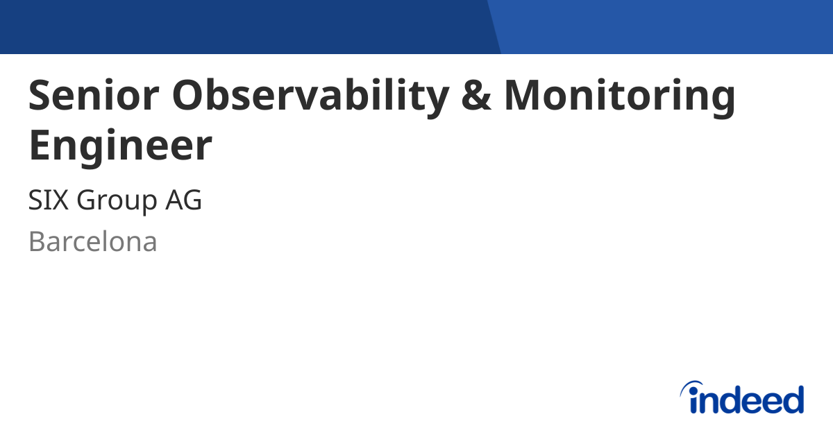 Senior Observability & Monitoring Engineer - Barcelona, Barcelona ...