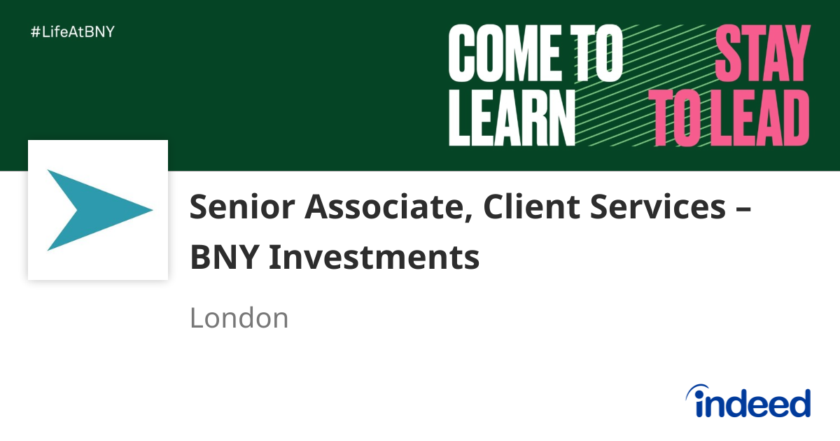 Senior Associate, Client Services – BNY Investments - London - Indeed.com