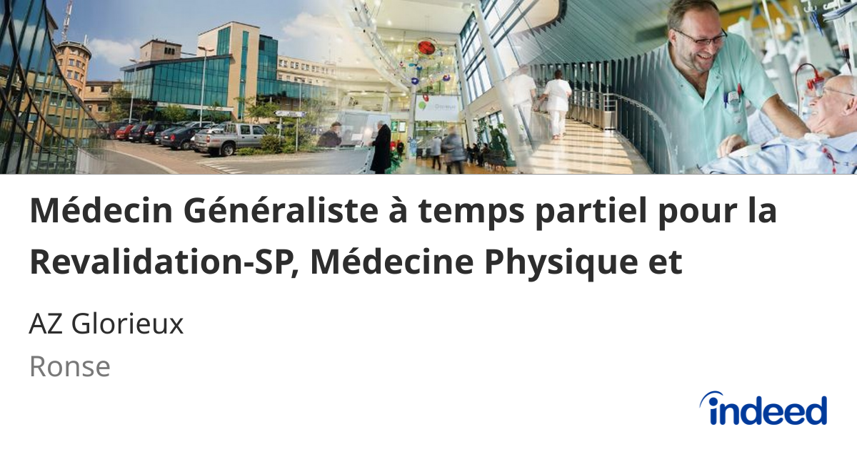 Médecin Généraliste à temps partiel pour la Revalidation-SP, Médecine ...