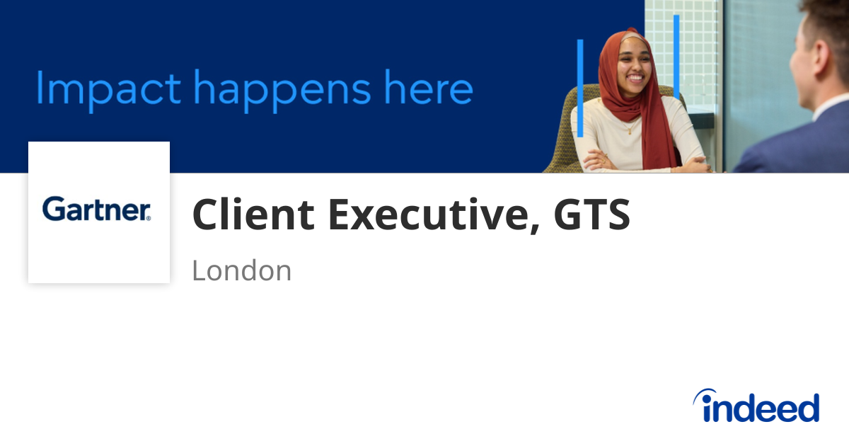 Client Executive, GTS - London - Indeed.com