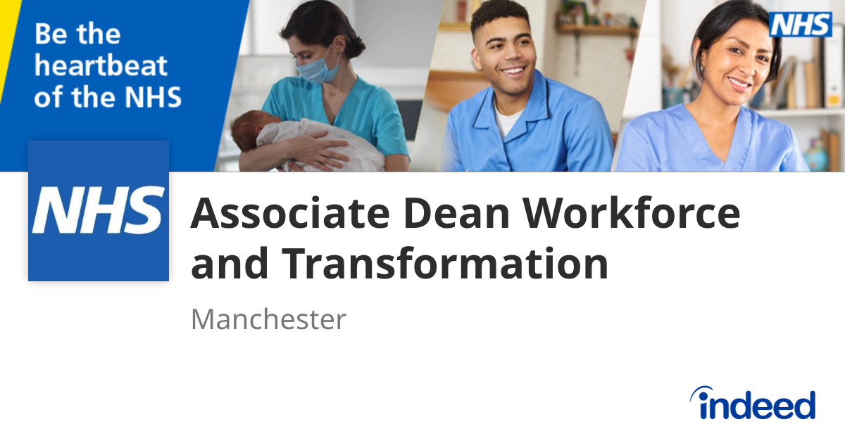 Associate Dean Workforce and Transformation - Manchester M1 3BN ...