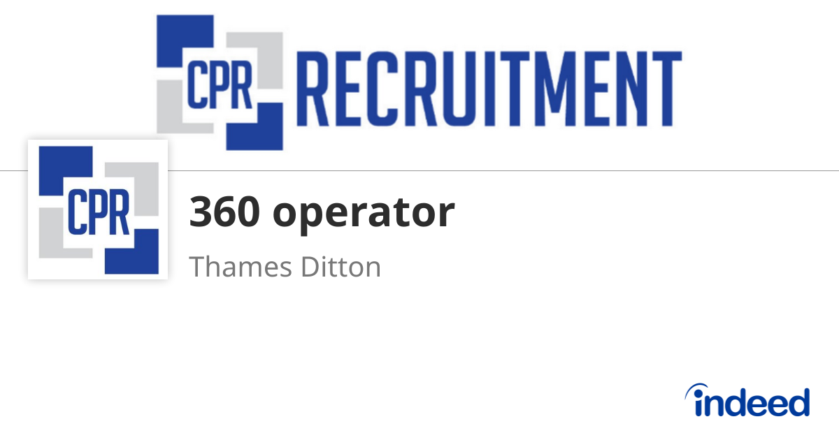 360 operator - Thames Ditton KT7 - Indeed.com