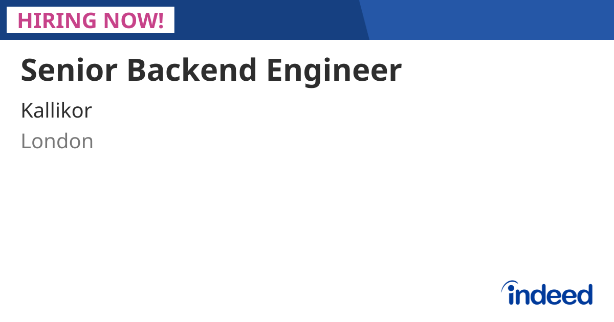 Senior Backend Engineer - London - Indeed.com