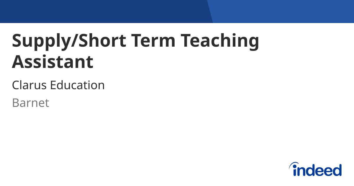 Supply/Short Term Teaching Assistant - Barnet - Indeed.com