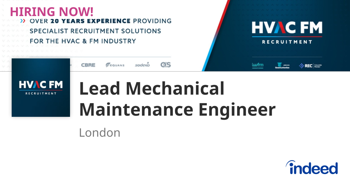 Lead Mechanical Maintenance Engineer - London W12 - Indeed.com