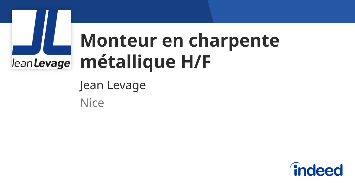 Monteur en charpente métallique H/F - Nice (06) - Indeed.com