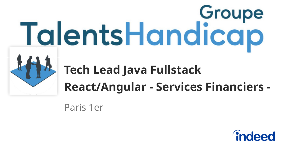 Tech Lead Java Fullstack React/Angular - Services Financiers - Ile-De-France - Paris 1er (75 ...