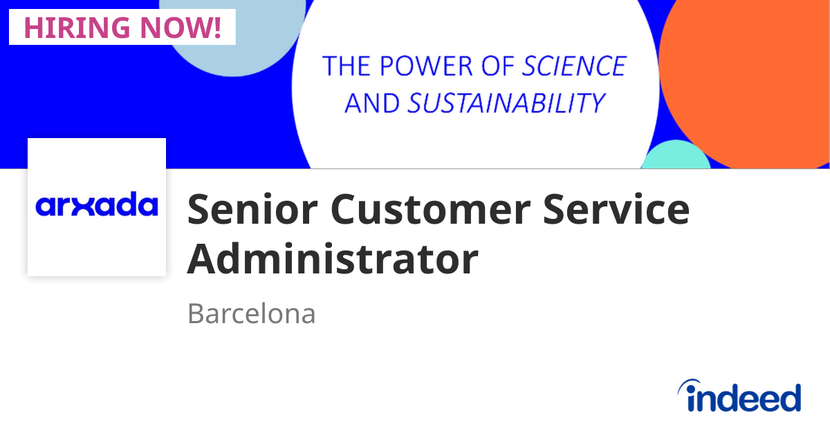 Senior Customer Service Administrator - Barcelona, Barcelona provincia ...
