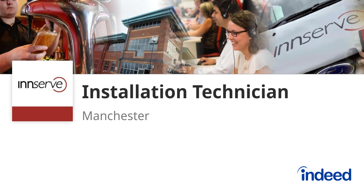 Installation Technician - Manchester M1 - Indeed.com