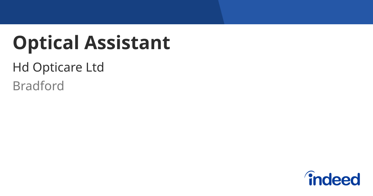 Optical Assistant - Bradford - Indeed.com