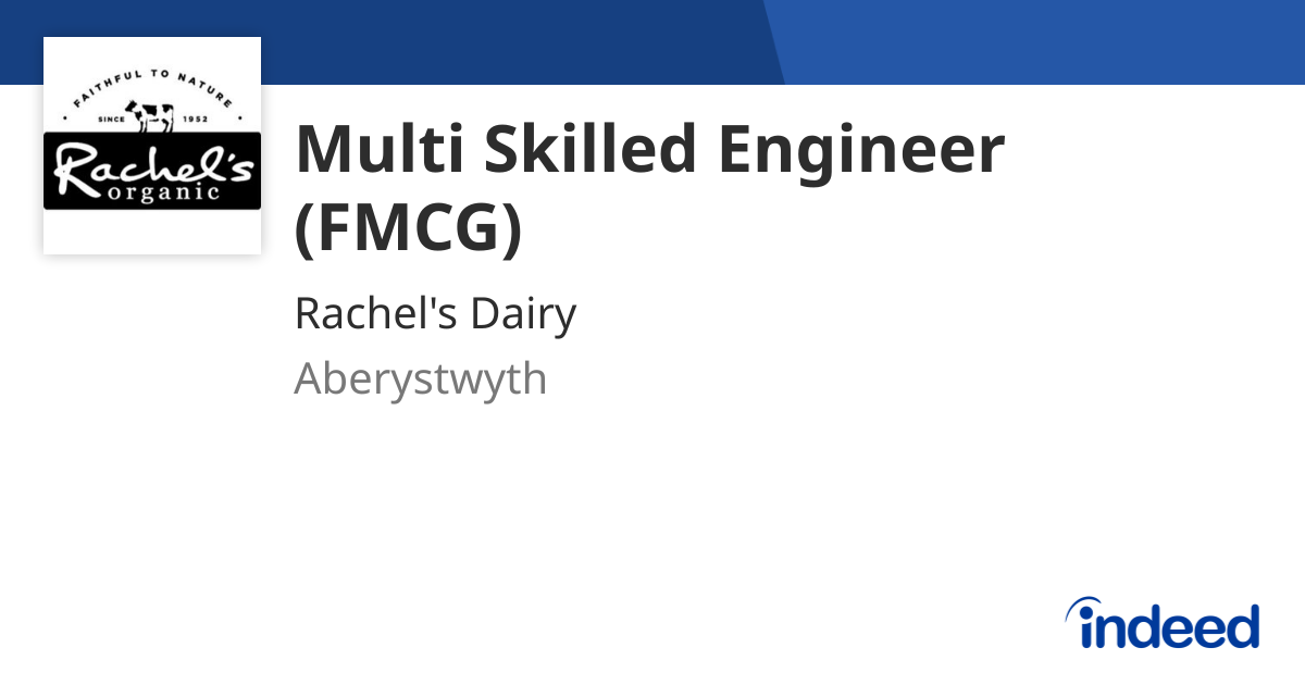 Multi Skilled Engineer (FMCG) - Aberystwyth SY23 3JQ - Indeed.com