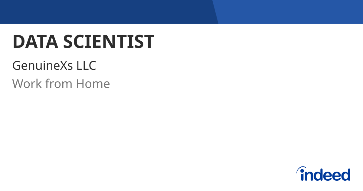 DATA SCIENTIST - Work from Home - Indeed.com