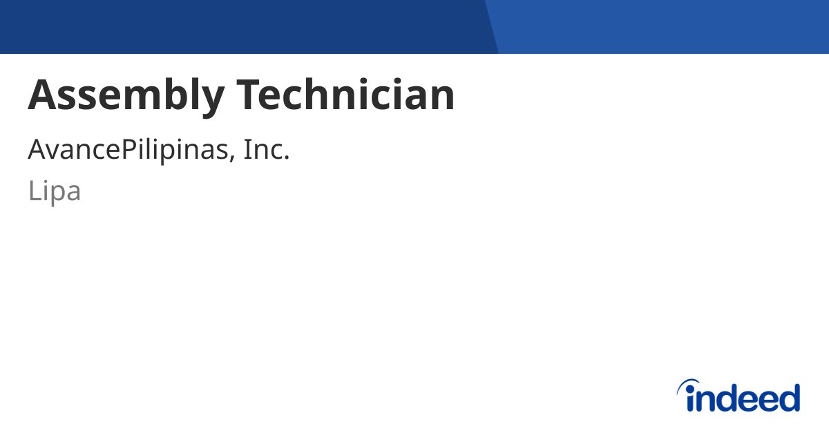 Assembly Technician - Lipa - Indeed.com