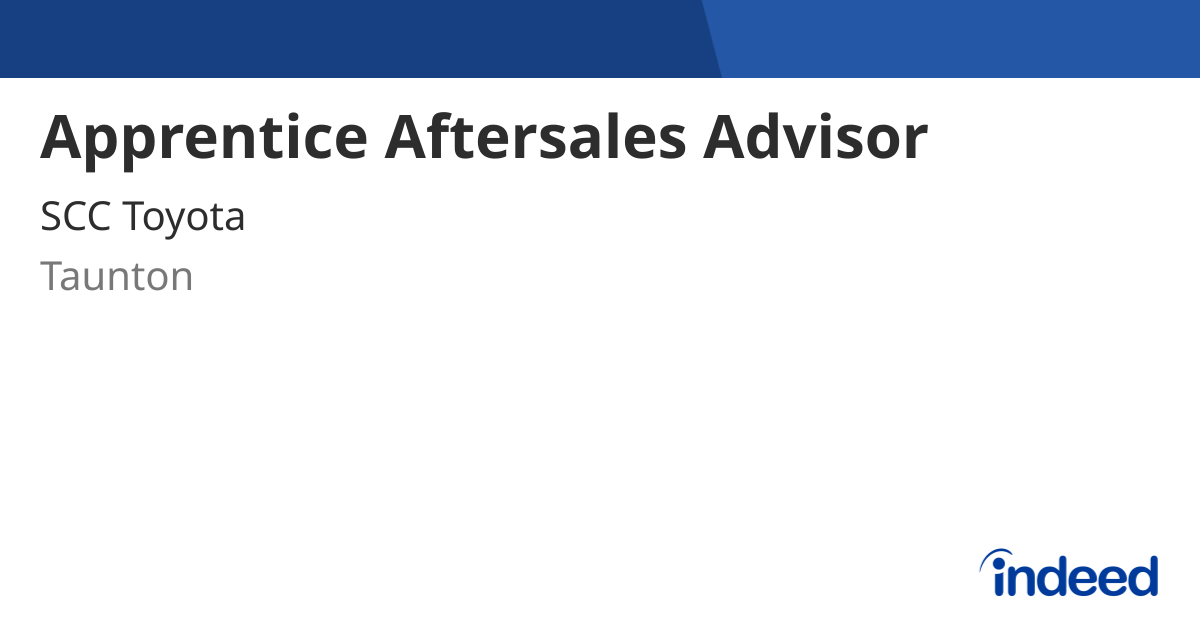 Apprentice Aftersales Advisor - Taunton TA2 8DN - Indeed.com