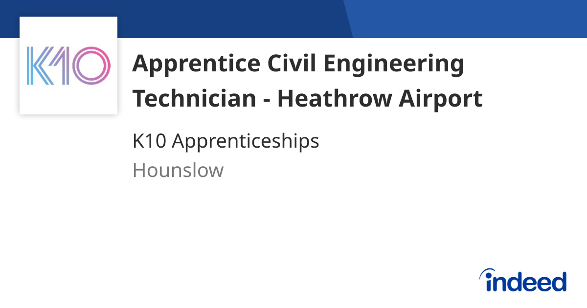 Apprentice Civil Engineering Technician - Heathrow Airport - Hounslow ...