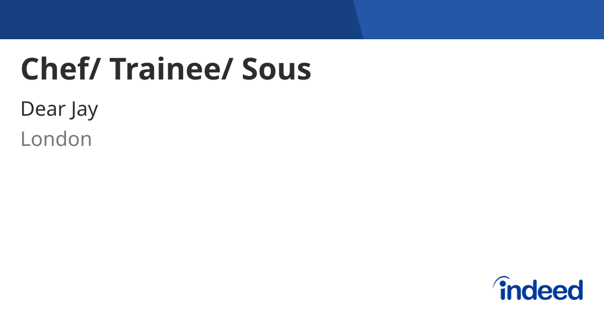 Chef/ Trainee/ Sous - London SW2 4UG - Indeed.com