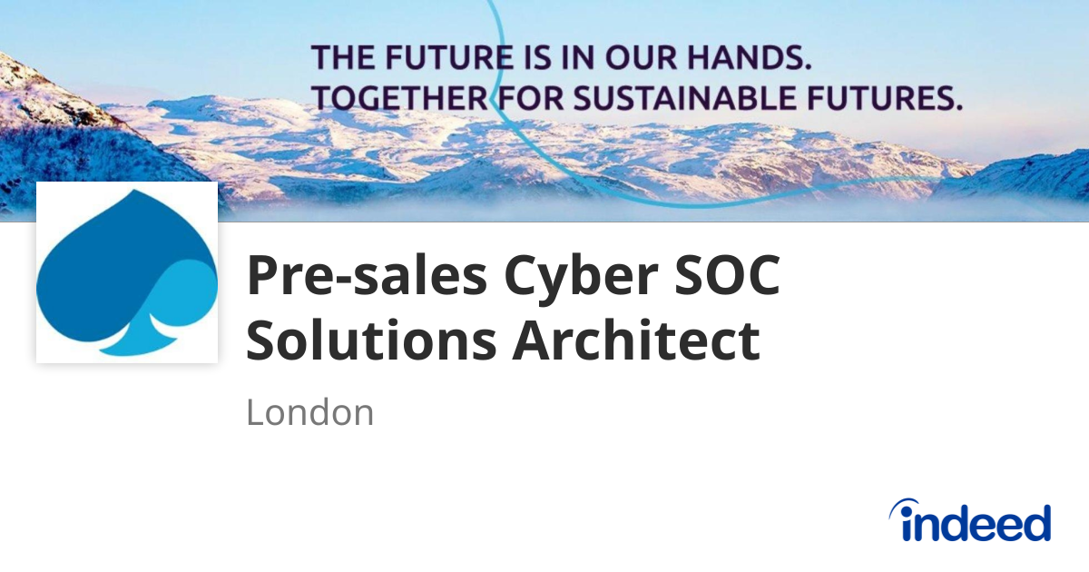 Pre-sales Cyber SOC Solutions Architect - London - Indeed.com