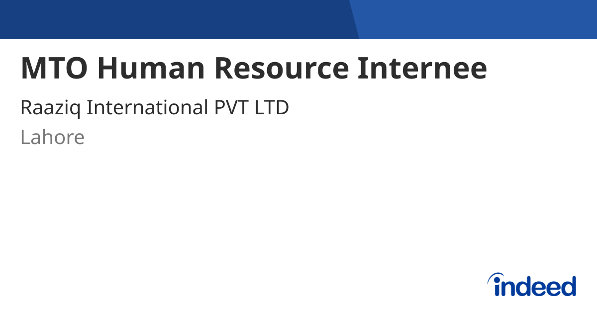 MTO Human Resource Internee - Lahore - Indeed.com
