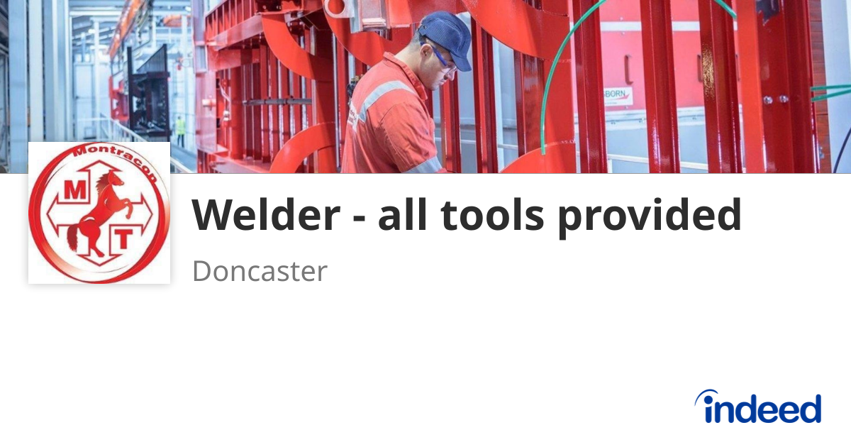 Welder - all tools provided - Doncaster DN4 8DE - Indeed.com