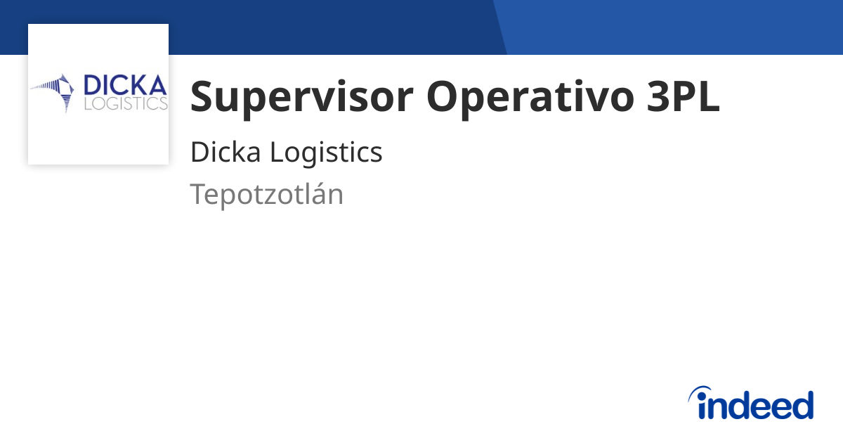 Supervisor Operativo 3PL - Tepotzotlán, Méx. - Indeed.com