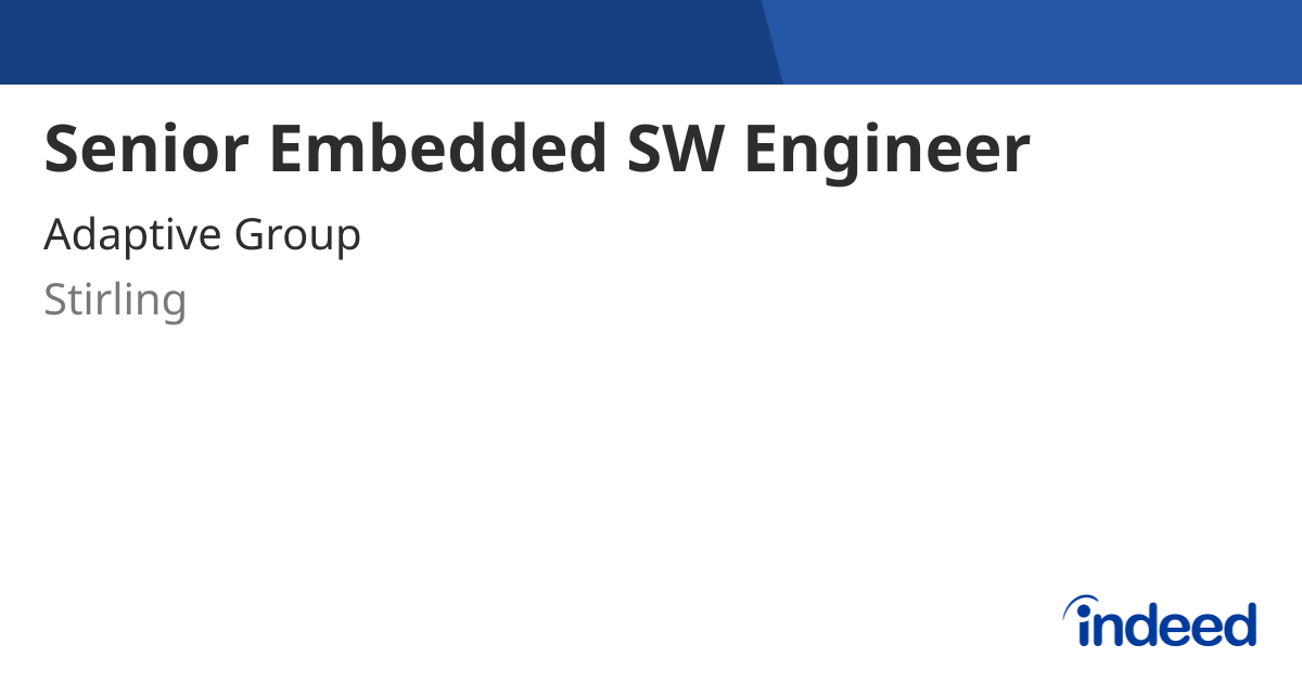 Senior Embedded SW Engineer - Stirling - Indeed.com