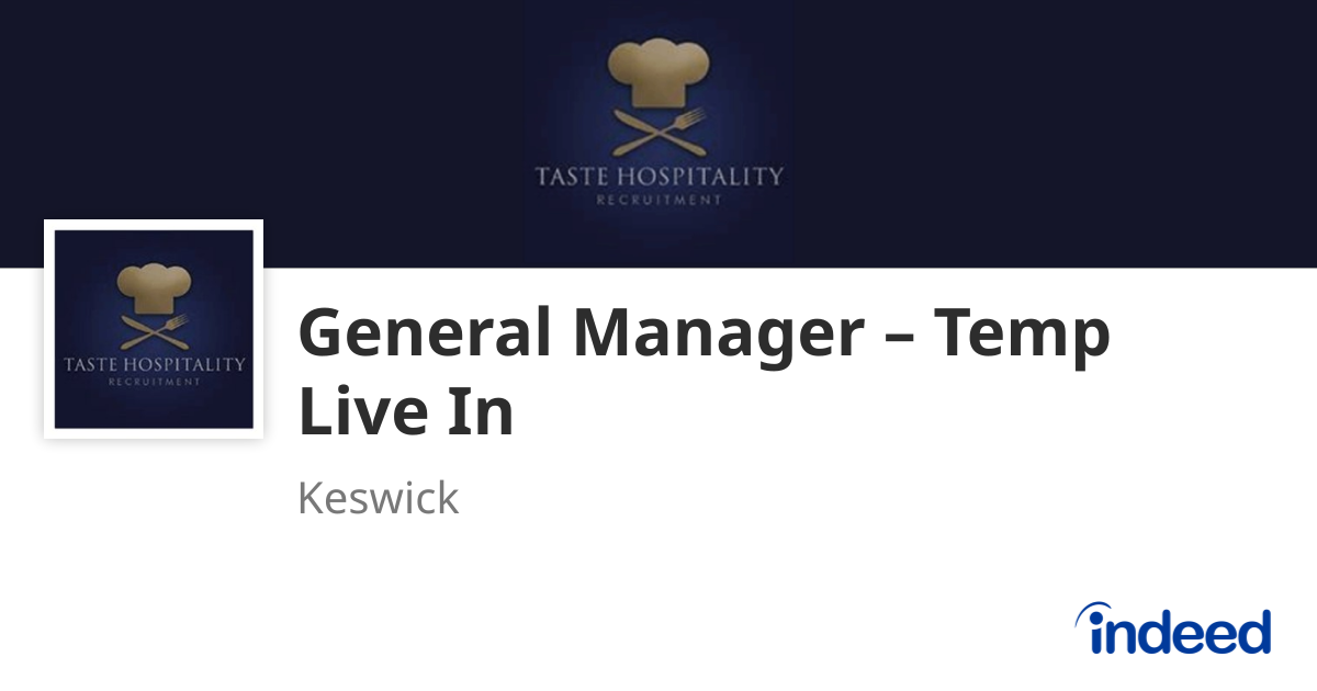 General Manager – Temp Live In - Keswick - Indeed.com
