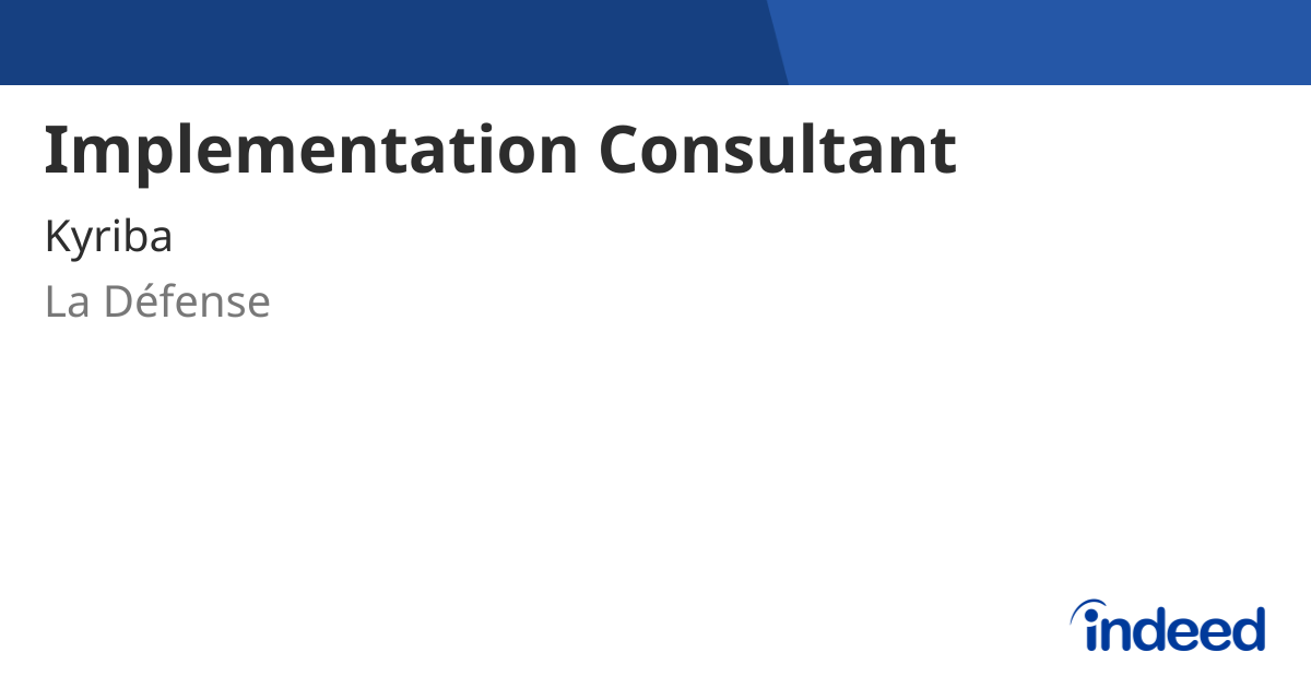 Implementation Consultant - La Défense (92) - Indeed.com