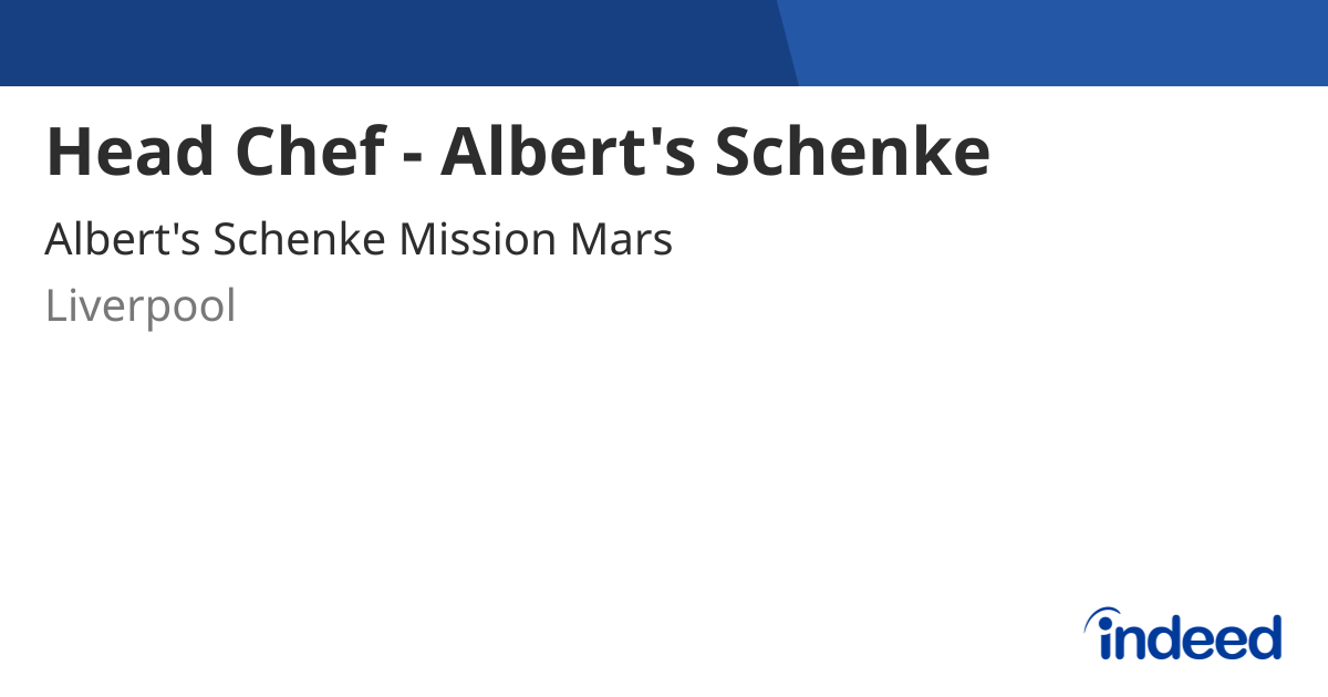 Head Chef - Albert's Schenke - Liverpool L1 4AA - Indeed.com