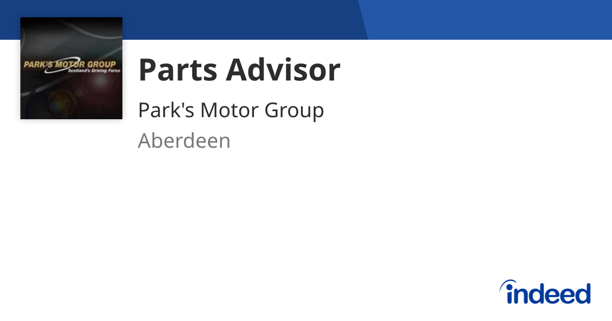 Parts Advisor - Aberdeen - Indeed.com