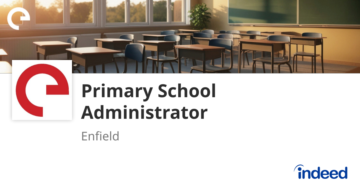 Primary School Administrator - Enfield - Indeed.com