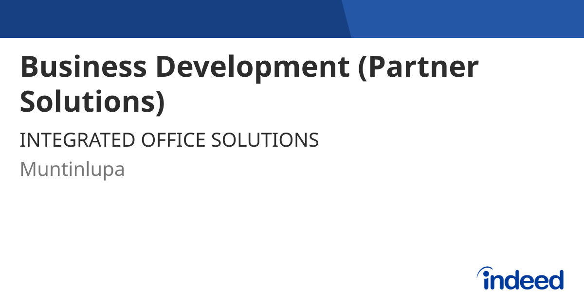 Business Development (Partner Solutions) - Muntinlupa - Indeed.com