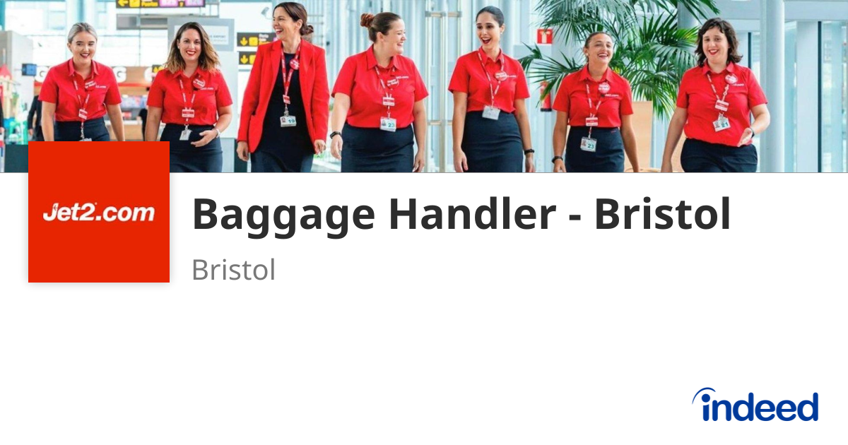Baggage Handler - Bristol - Bristol - Indeed.com