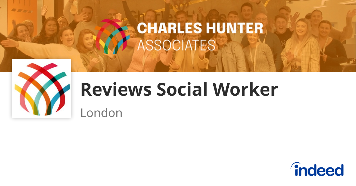 Reviews Social Worker - London - Indeed.com