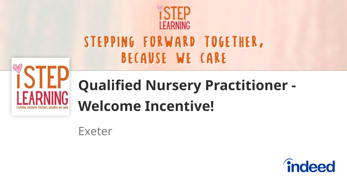 Qualified Nursery Practitioner - Welcome Incentive! - Exeter EX5 - Indeed.com