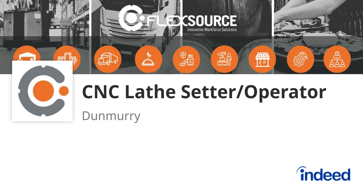 CNC Lathe Setter/Operator - Dunmurry - Indeed.com