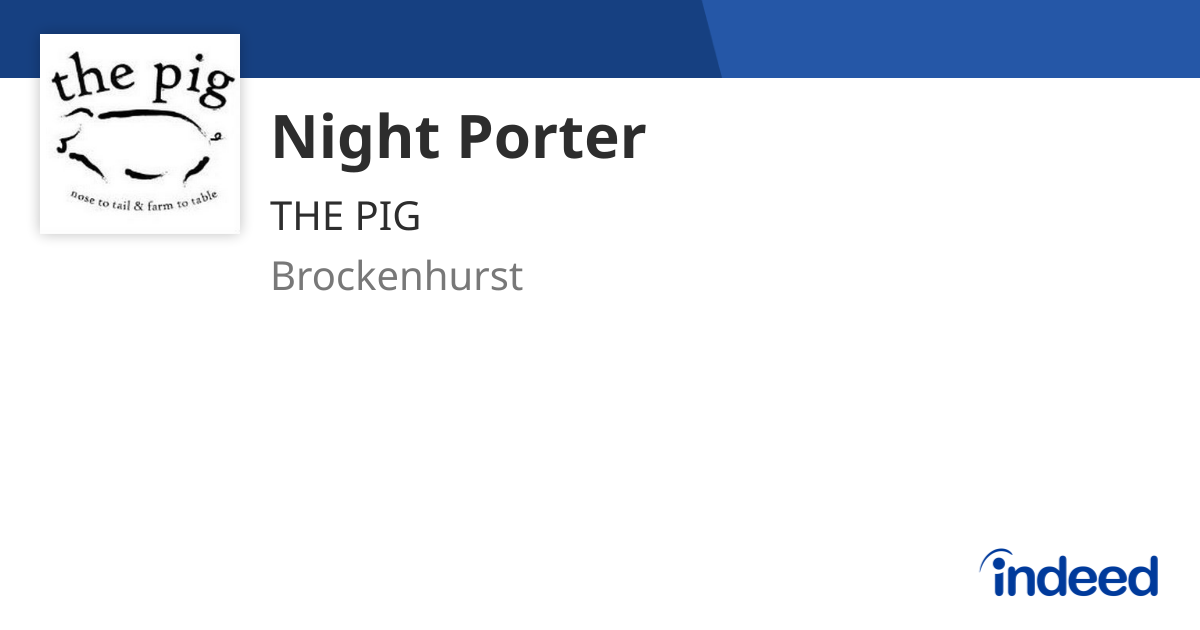 Night Porter - Brockenhurst SO42 7QL - Indeed.com