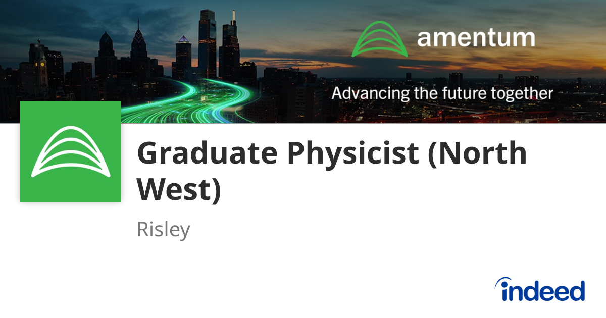 Graduate Physicist (North West) - Risley WA3 6XF - Indeed.com