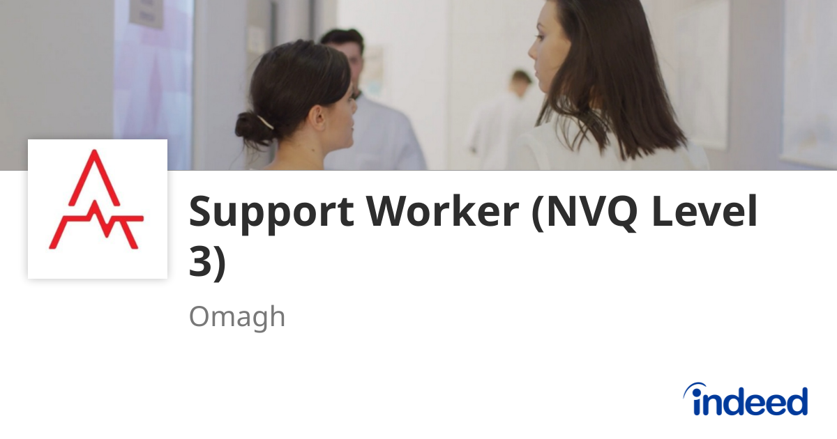 Support Worker (NVQ Level 3) - Omagh - Indeed.com