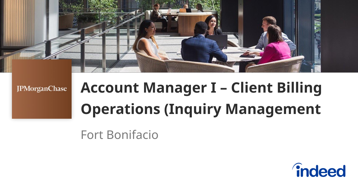 Account Manager I – Client Billing Operations (Inquiry Management Team) (Commercial & Investment ...