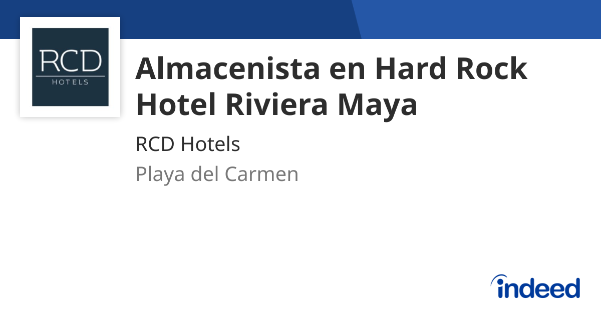 Almacenista en Hard Rock Hotel Riviera Maya - Playa del Carmen, QRoo ...