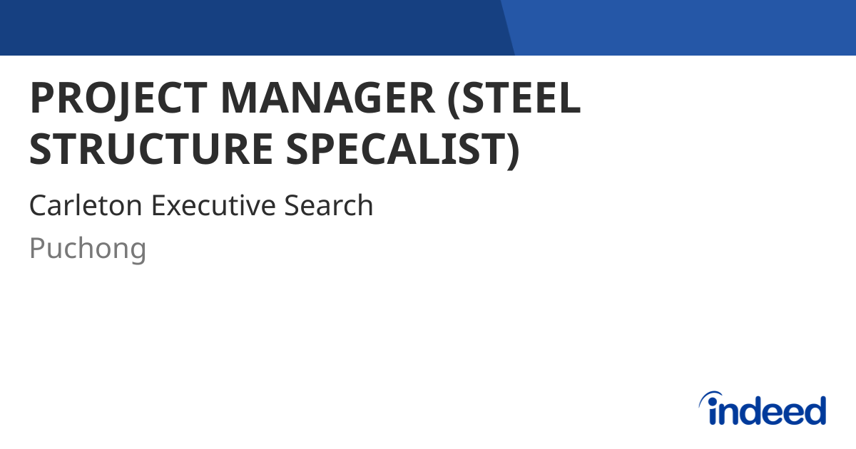PROJECT MANAGER (STEEL STRUCTURE SPECALIST) - Puchong - Indeed.com
