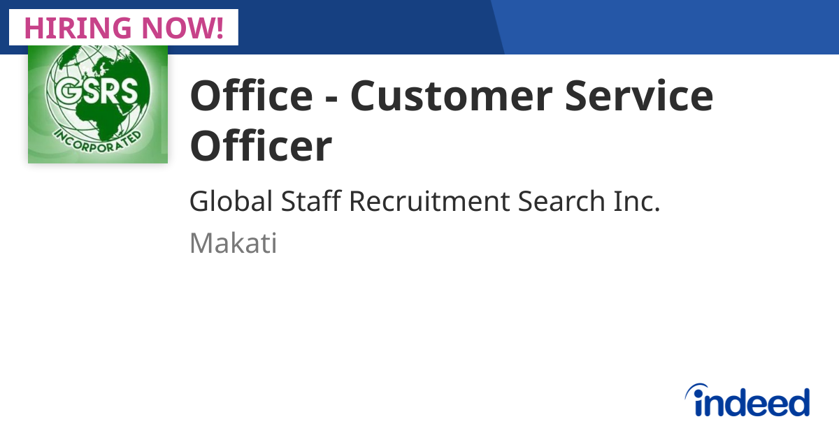 Office - Customer Service Officer - Makati - Indeed.com