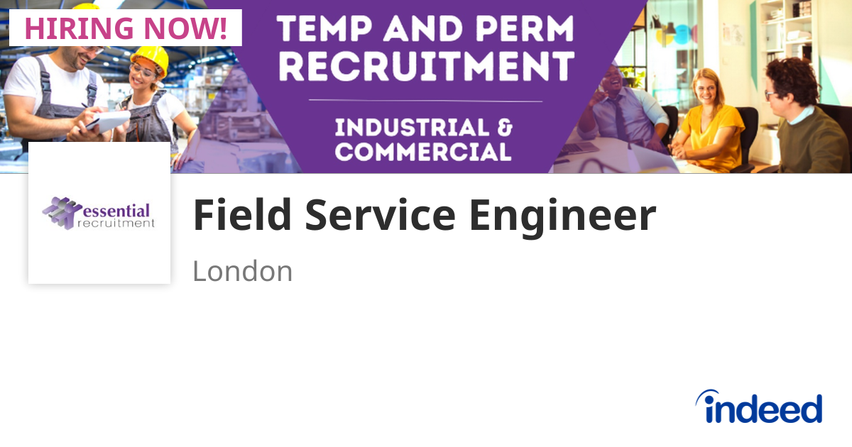 Field Service Engineer - London - Indeed.com