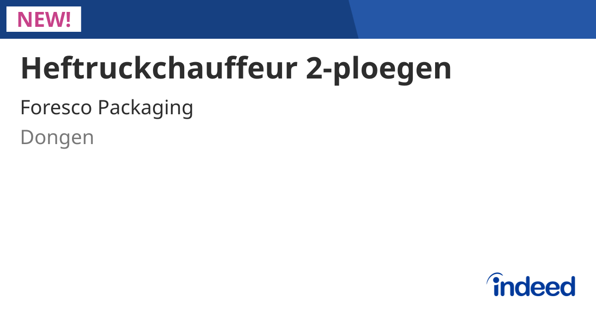 Heftruckchauffeur 2-ploegen - Dongen - Indeed.com