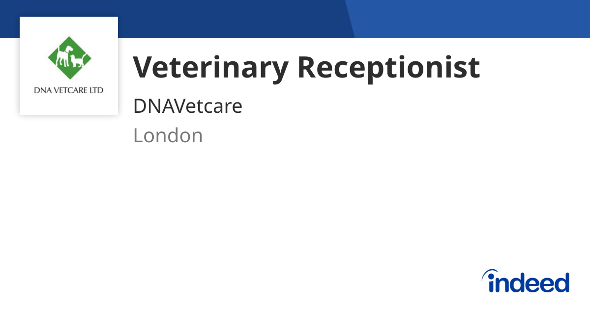 Veterinary Receptionist - London CR0 6RG - Indeed.com